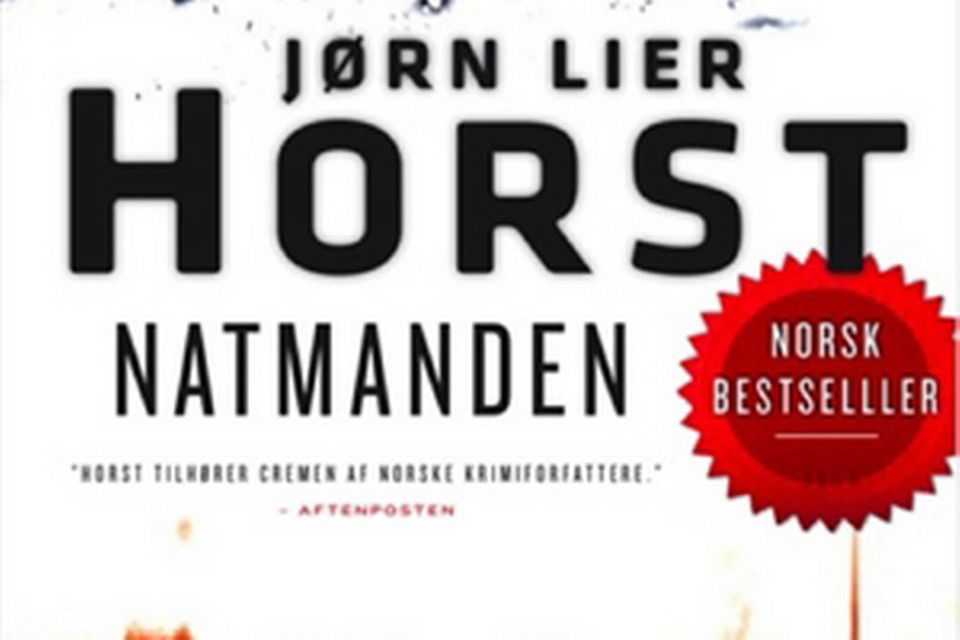 Jørn Lier Horst: Natmanden (Natmanden, 2009) - Jyllands-Posten